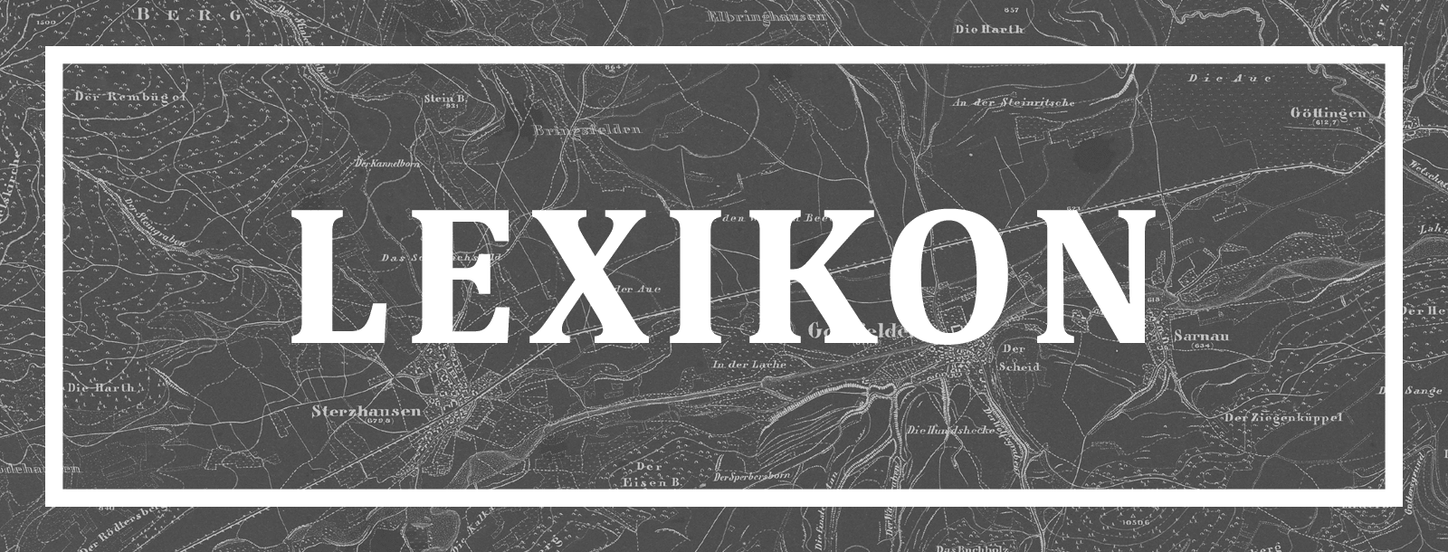 Kleines Lexikon zur Geschichte Lahntals | Historisches Lahntal